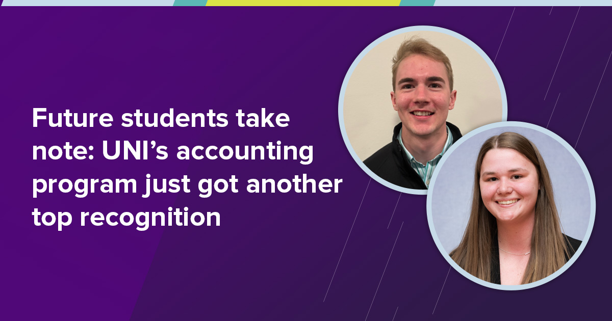 Future students take note: UNI’s accounting program just got another ...